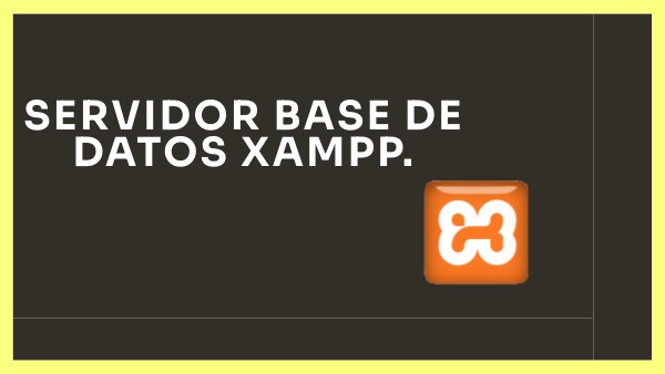 Servidor Base de Datos XAMPP