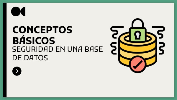 Conceptos básicos de Seguridad en una base de datos.