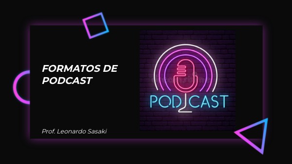 Formatos de podcast | Genially
