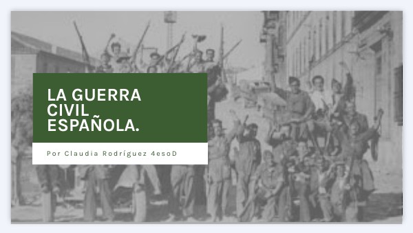 Guerra Civil Española | Genially