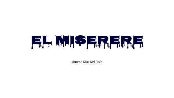 El Miserere | Genially