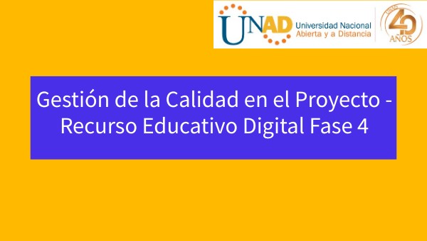 RED - Fase 4 - Gestión de la Calidad en el Proyecto