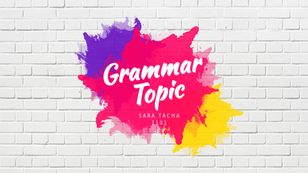 Grammar Topic | Genially