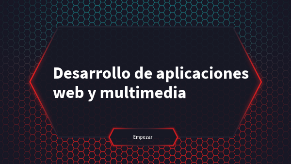 Desarrollo de aplicaciones web y multimedia | Genially