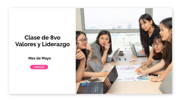 Valores y Liderazgo/Mayo-8vo | Genially