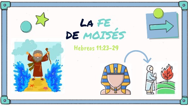 CLASE LA FE DE MOISÉS