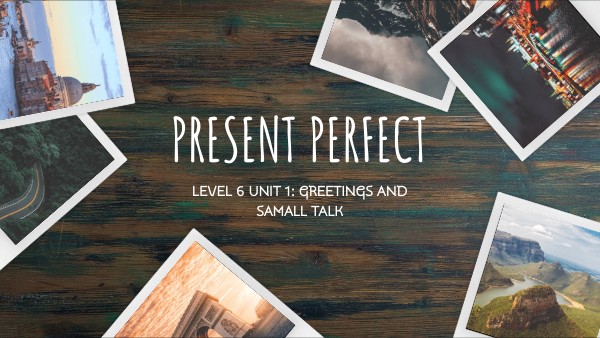 PRESENT PERFECT | Genially
