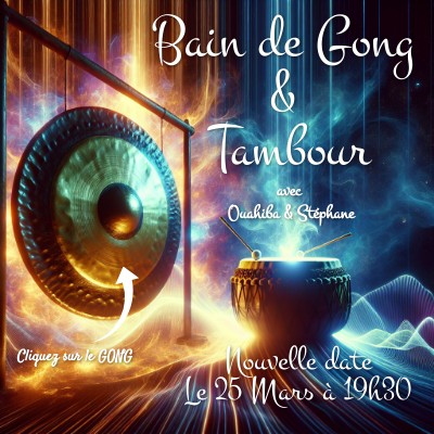 Bain de gong et de tambour 25 Mars | Genially