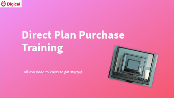 Digicel Direct Plan Selling Training Video | Genially