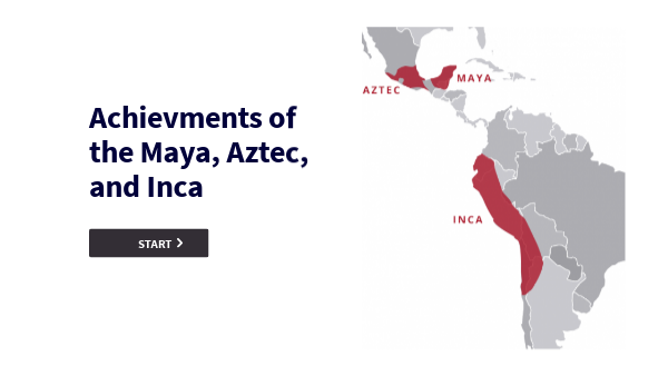 Achievements of the Maya, Aztec, and Inca