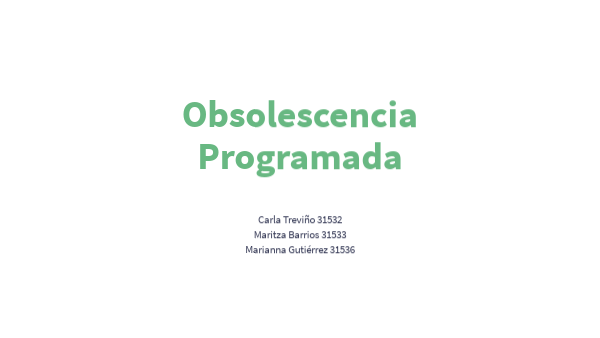 Obsolescencia Programada | Genially