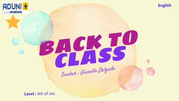 BACK TO CLASS - 4TO DE SEC.