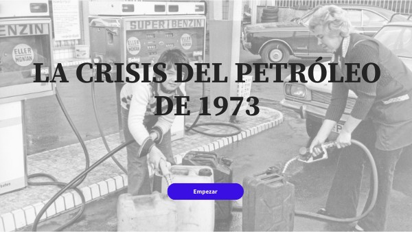 La crisis del Petróleo de 1973