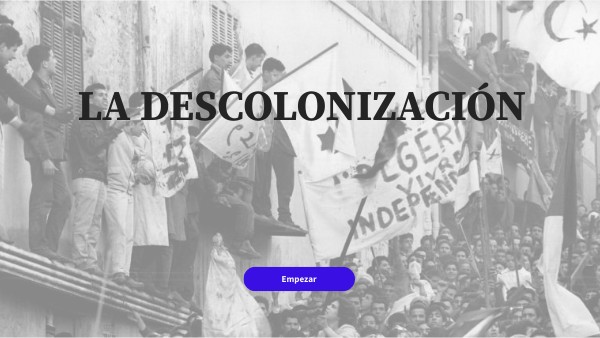 LA DESCOLONIZACIÓN