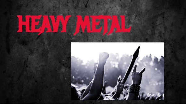HEAVY METAL