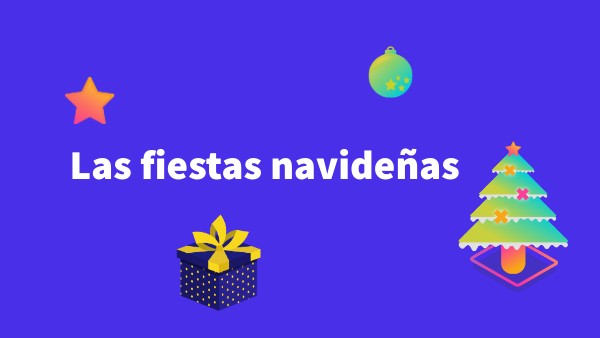Las fiestas navideñas en España | Genially