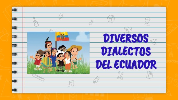 Lenguas del Ecuador | Genially