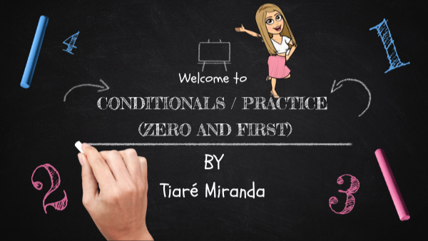EXERCISES ZERO AND FIRST CONDITIONAL