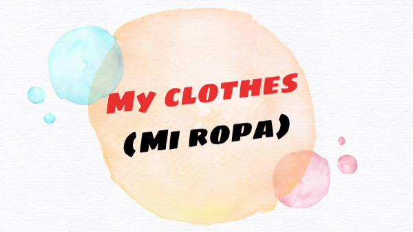 My clothes | Genially