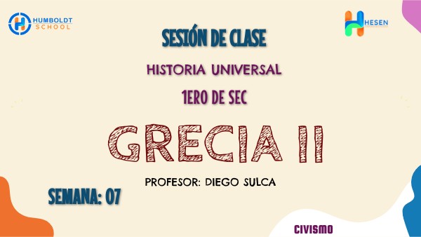 SEMANA 07 - GRECIA II - 1ERO DE SEC | Genially