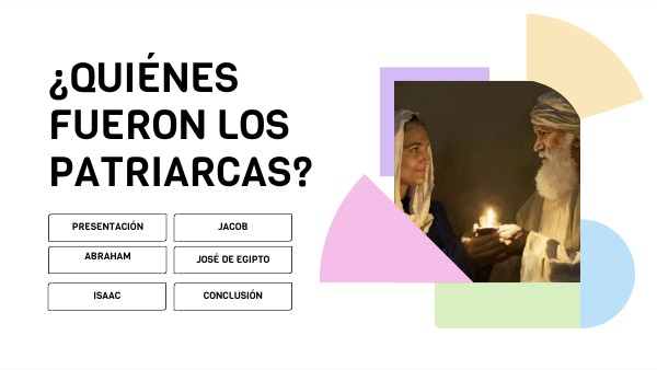 ¿QUIÉNES FUERON LOS PATRIARCAS? 6º DE PRIMARIA | Genially