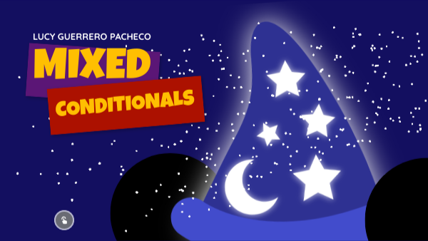 MIXED CONDITIONALS | Genially