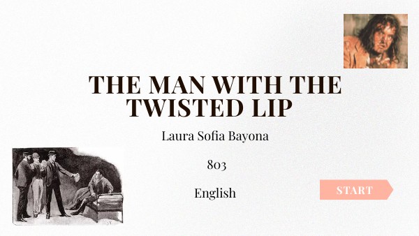 THE MAN WITH THE TWISTED LIP