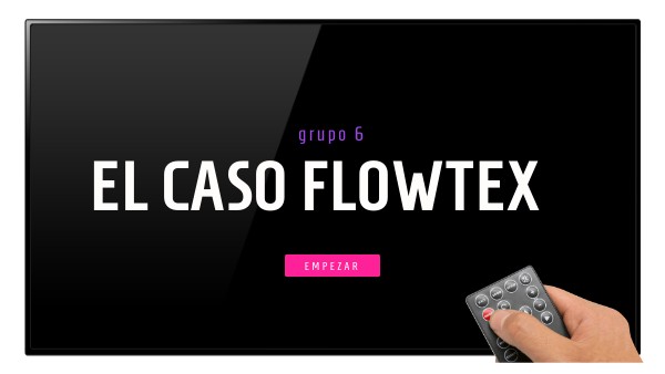 El caso de FLOWTEX | Genially