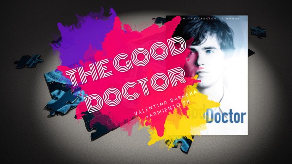 PRESENTACIÓN THE GOOD DOCTOR | Genially