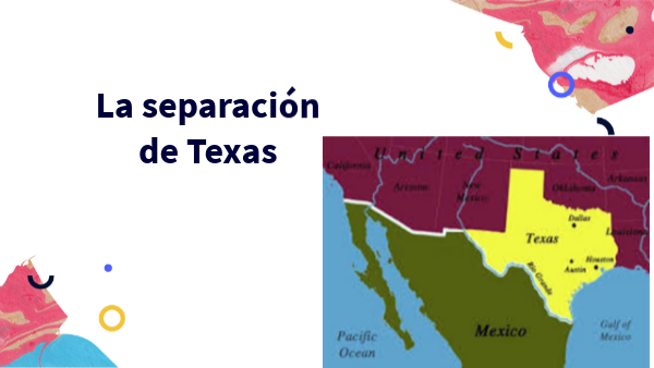 laseparacion de texas | Genially