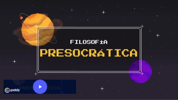 Filosofía presocrática | Genially
