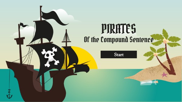 Compound Sentence Pirates | Genially