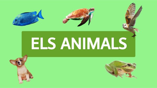 ELS ANIMALS | Genially