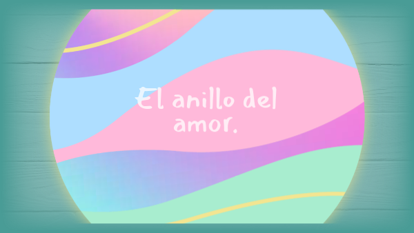 El anillo del amor | Genially