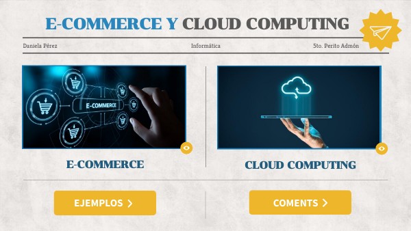 E-commerce y Cloud Computing - Informática | Genially