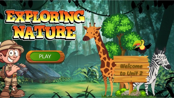 UNIT 2 - INTRO - EXPLORING NATURE | Genially