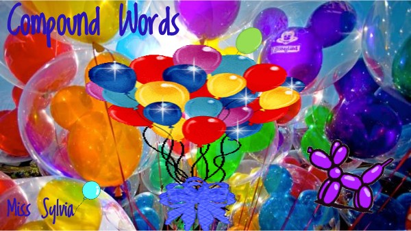 compound words miss sylvia | Genially