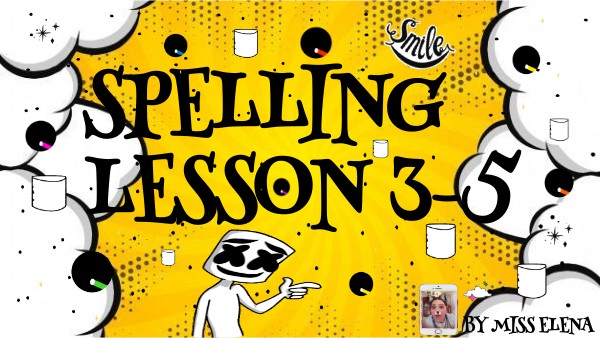 SPELLING 3-4