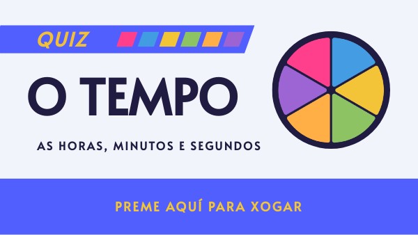 QUIZ TRIVIAL - O TEMPO | Genially