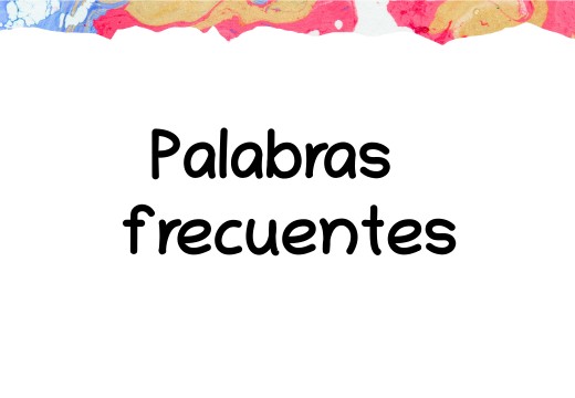 Copia - Copia - palabras frecuentes 1 imprimir | Genially