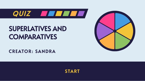 SUPERLATIVES AND COMPARATIVES QUIZ | Genially