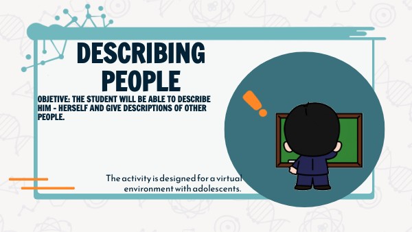 Step 1: Academic Activity- Describing People | Genially