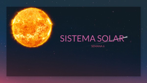 El Sistema Solar | Genially