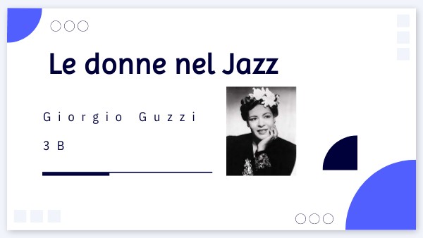 GIORGIO_GUZZI 3B LE DONNE NEL JAZZ | Genially