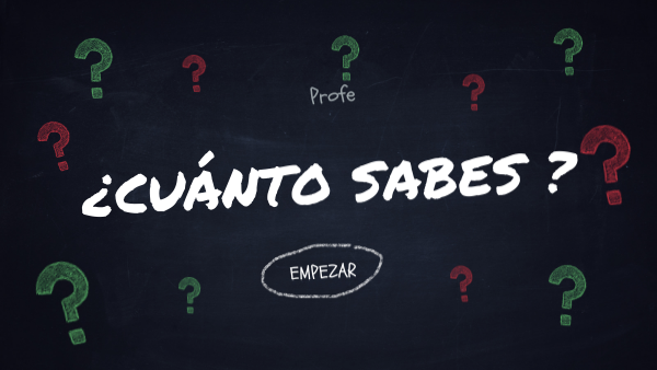 ¿ Cuanto sabes? | Genially