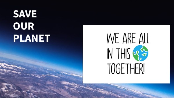 save our planet | Genially