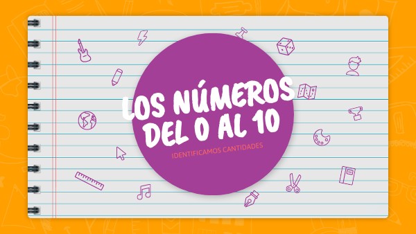 PRESENTACIÓN LOS NÚMEROS DEL 0 AL 10
