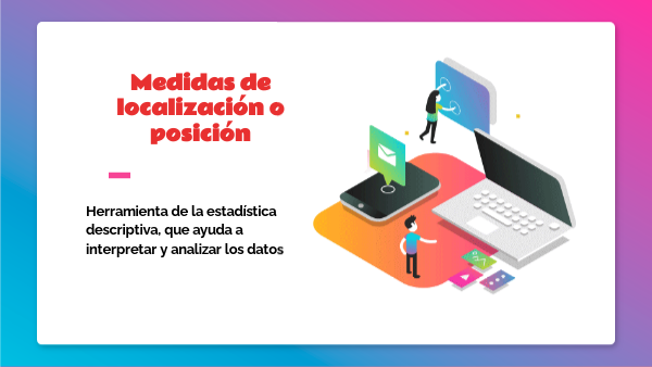 Medidas de posición | Genially