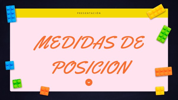 MEDIDAS DE POSICION | Genially