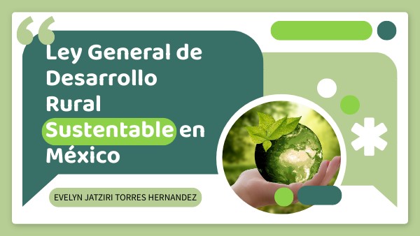 LEY GENERAL DE DESARROLLO RURAL SUSTENTABLE | Genially